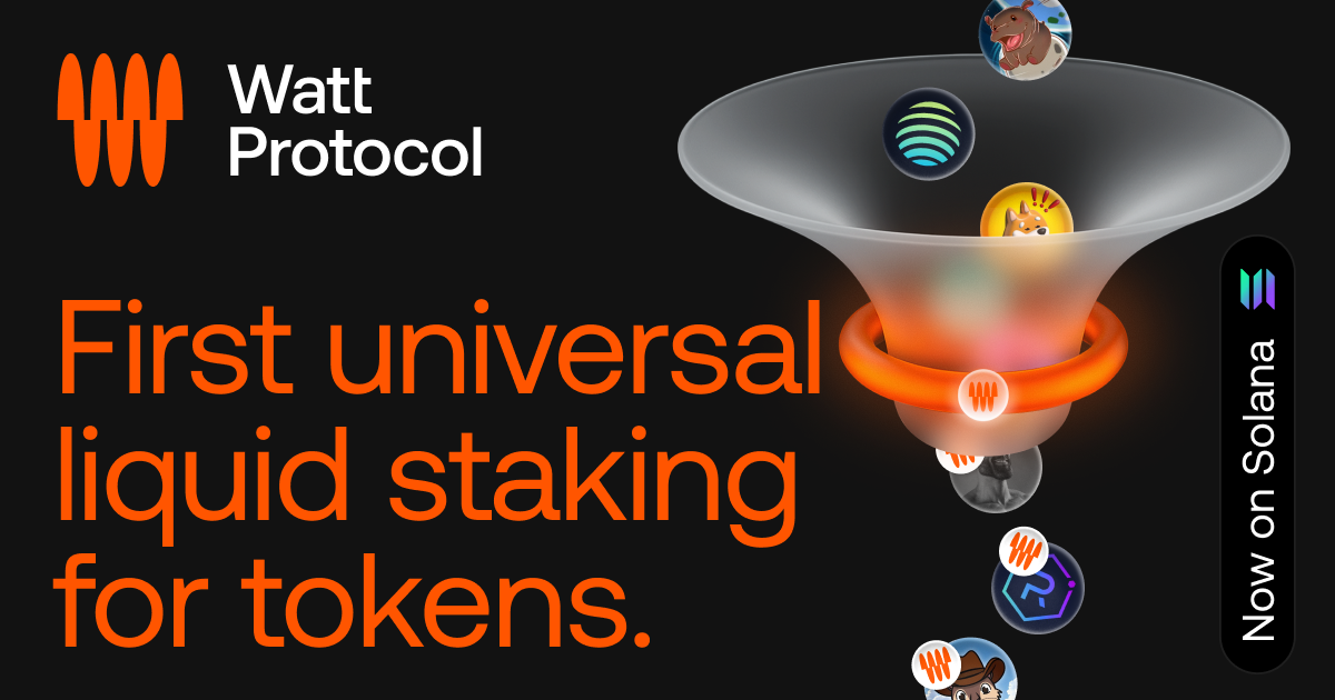 Watt Protocol – Universal liquid staking for tokens